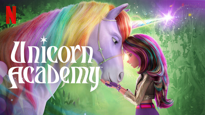 Unicorn Academy (2023) - Netflix | Flixable